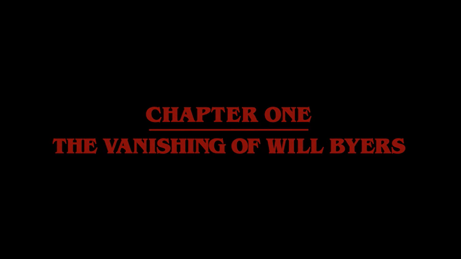 Chapter One: The Vanishing of Will Byers - Stranger Things fan site
